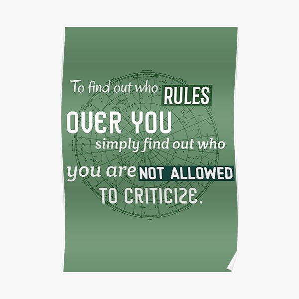 "To find out who rules over you... Censorship Voltaire Quote" Poster ...