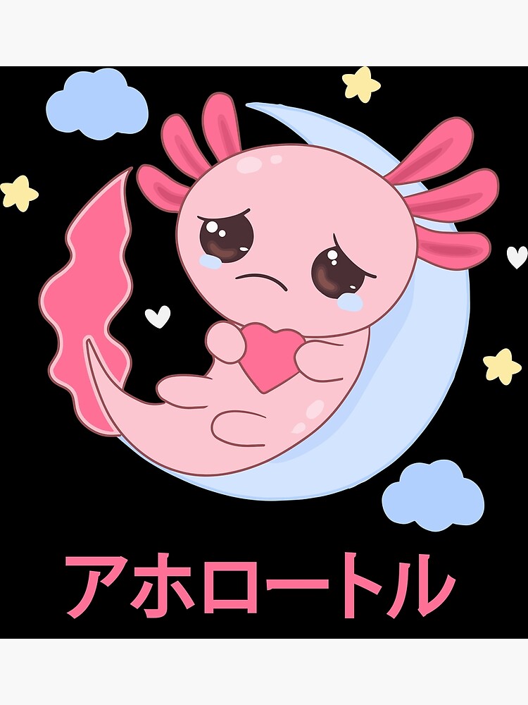 "Axolotl Shirt Kawaii Japanese Anime Aesthetic Sad Axolotl" Poster by ...