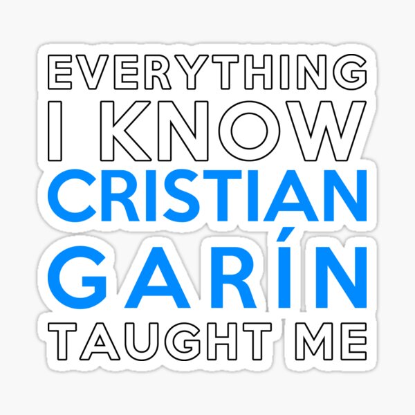 "Everything i know - Cristian Garín" Sticker for Sale by 2Girls1Shirt ...