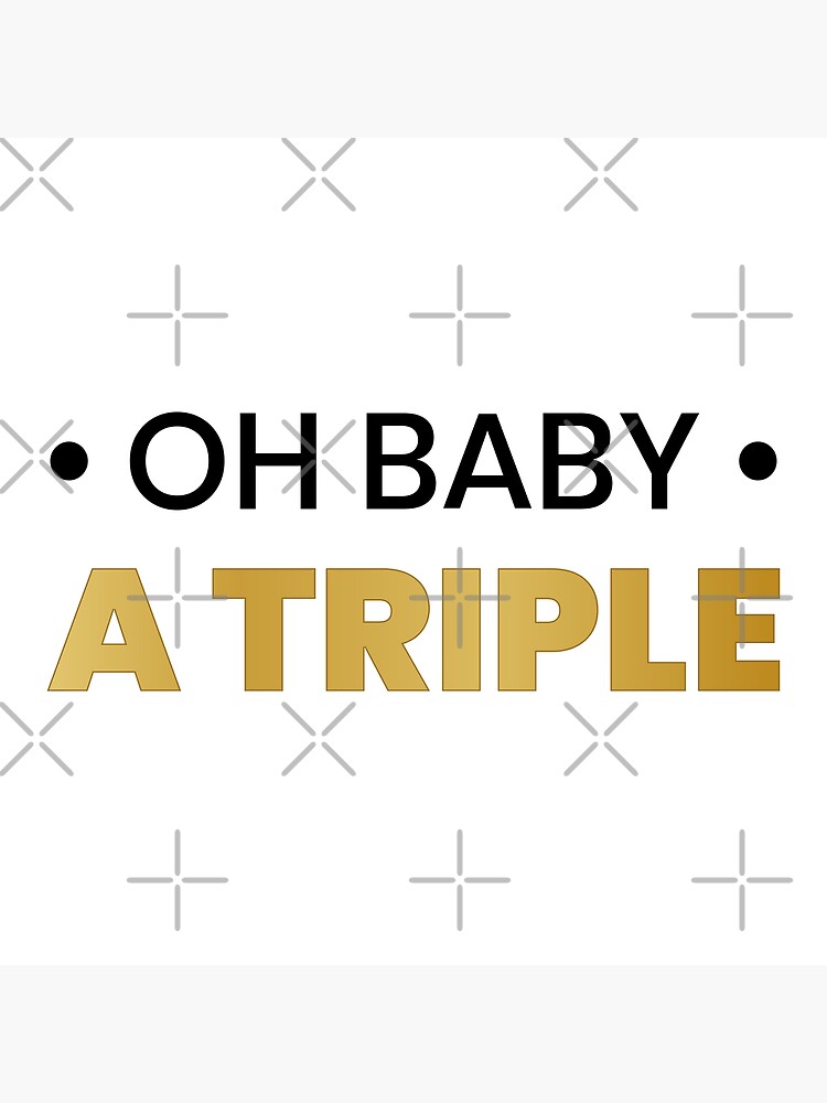 Póster «Oh Baby A Triple (Negro y Dorado)» de FilipeFerreira | Redbubble