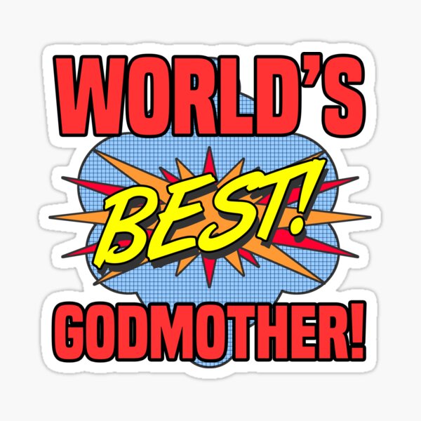 "World's Best Godmother" Sticker by thepixelgarden | Redbubble