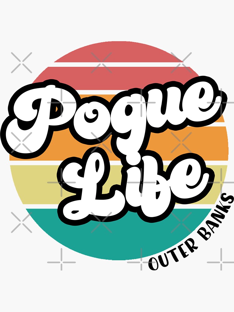 "Outer Banks, Pogue Life" Sticker by sumgirlx | Redbubble