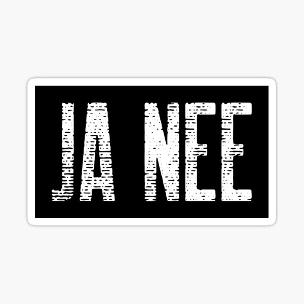 "JA NEE" Sticker for Sale by NerveCompany | Redbubble