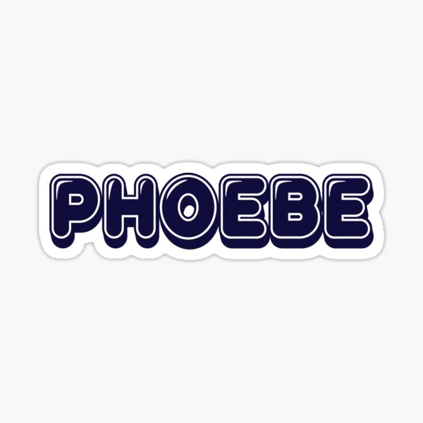 "PHOEBE" Sticker for Sale by gerarddiviase | Redbubble