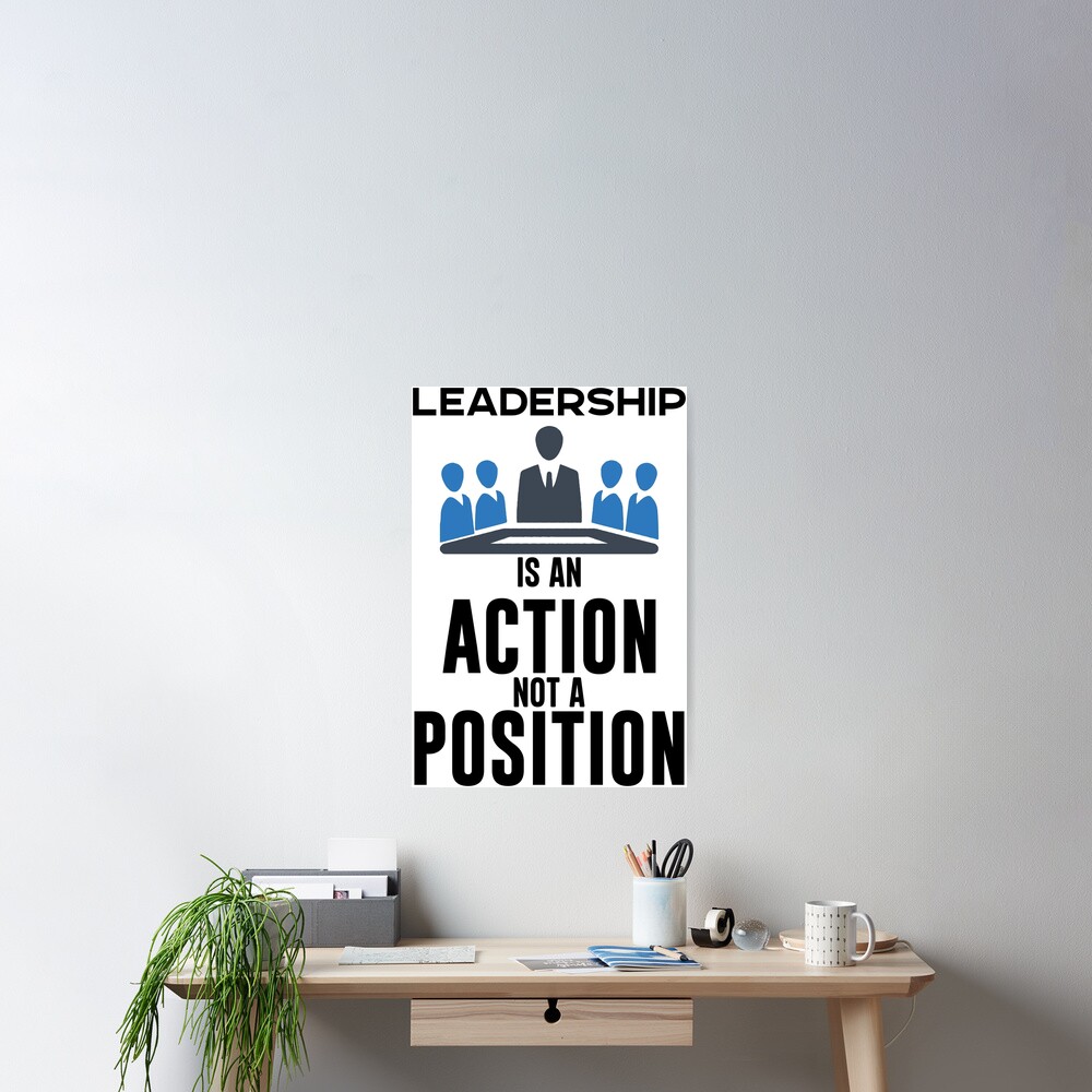"Leadership is an action not a position | leadership qoute" Poster for ...