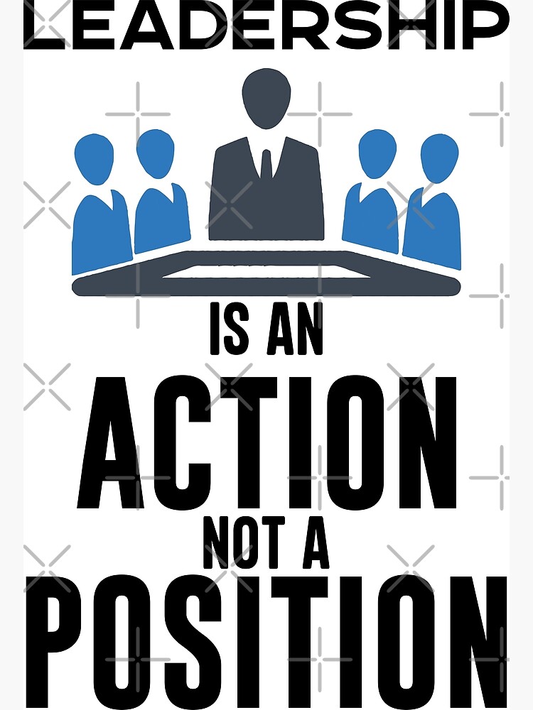 "Leadership is an action not a position | leadership qoute" Poster for ...