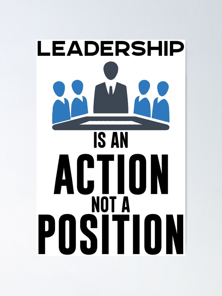 "Leadership is an action not a position | leadership qoute" Poster for ...