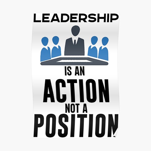 "Leadership is an action not a position | leadership qoute" Poster for ...