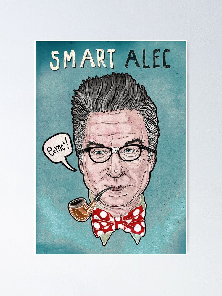 ""Smart Alec" Baldwin" Poster by JohnRooneyArt | Redbubble