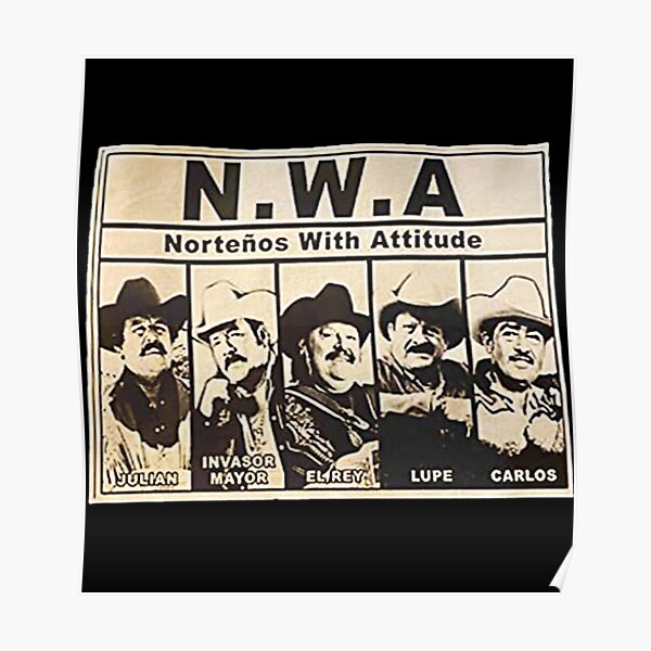 "Nwa nortenos with Attitude" Poster by blockerbab | Redbubble