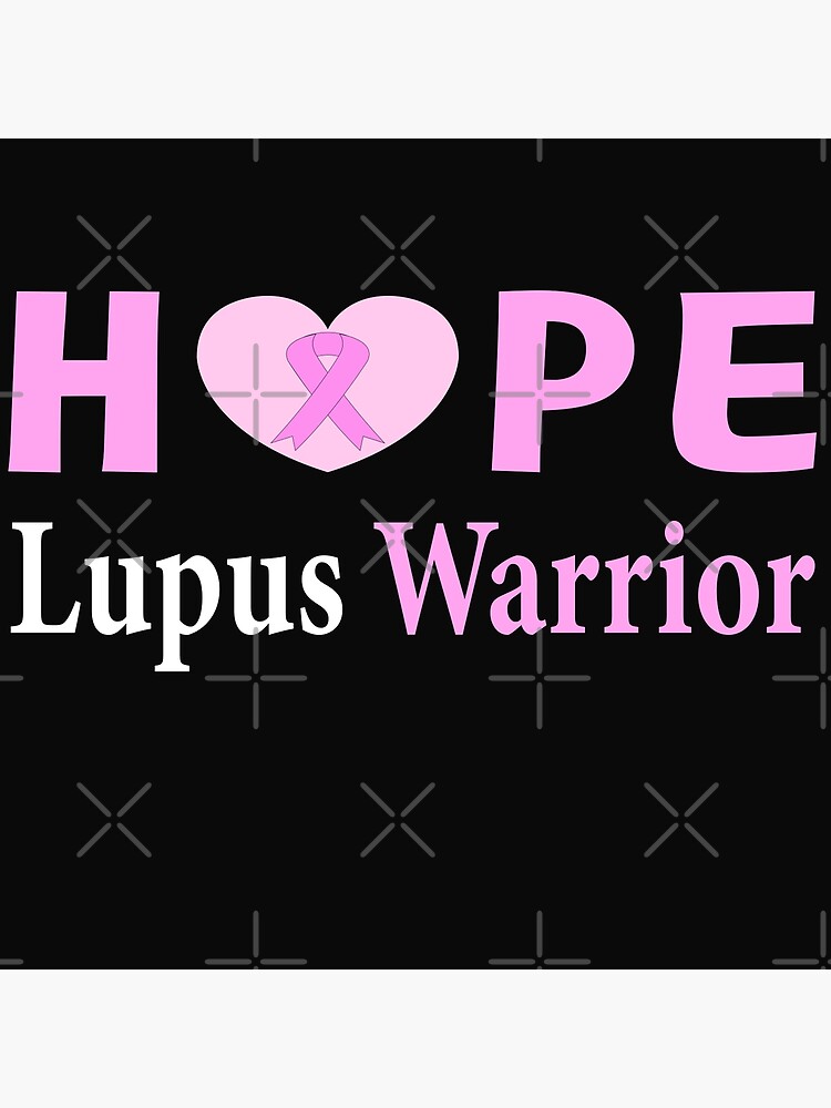 "Hope Lupus Warrior, Mother and Sister" Poster for Sale by ismailaila ...