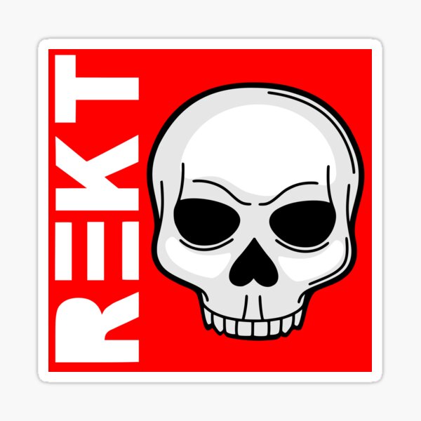 "REKT" Sticker for Sale by chaoskandy | Redbubble