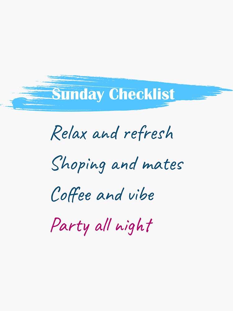 "The best Sunday checklist 2021" Sticker for Sale by AbderbiDesing ...