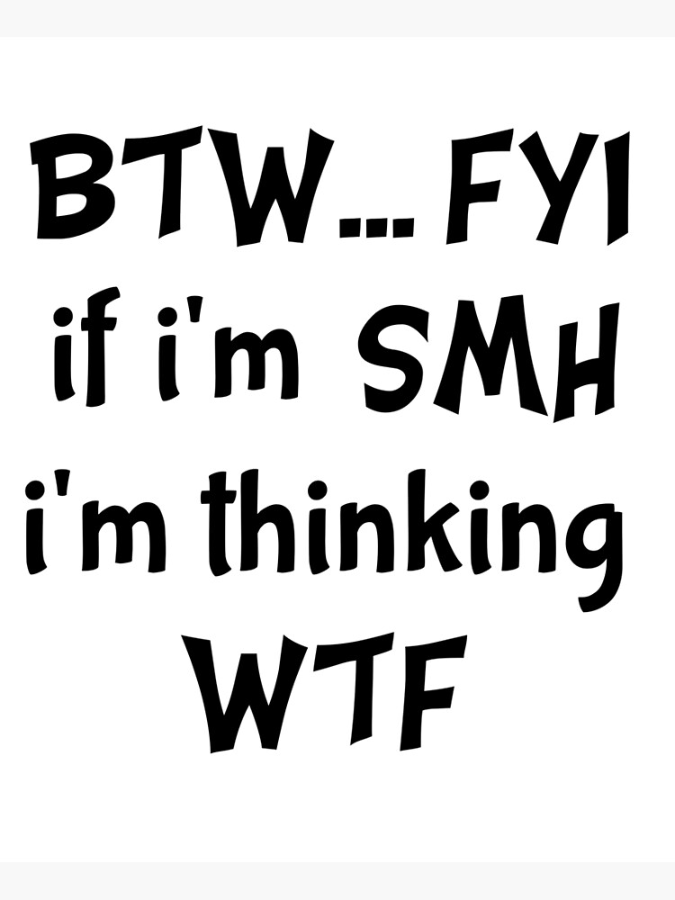 "SASSY INTERNET SLANG ACRONYMS" Poster by YIPPITYYAP | Redbubble