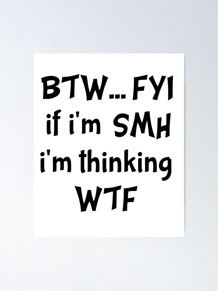 "SASSY INTERNET SLANG ACRONYMS" Poster by YIPPITYYAP | Redbubble