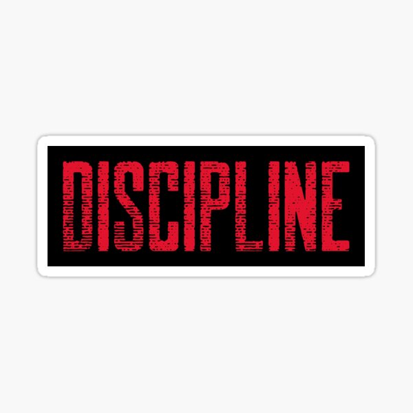 "Discipline - Motivational" Sticker for Sale by Designs2Excite | Redbubble