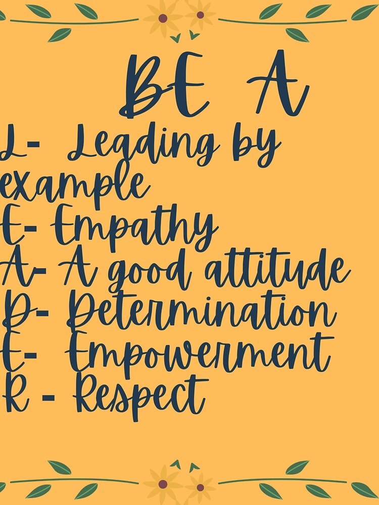 "Be a Leader acronym in black with light orange background and flower ...