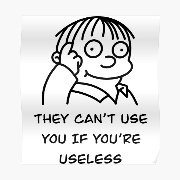 Póster «No pueden usarte si eres un meme inútil» de Shoryotombo | Redbubble