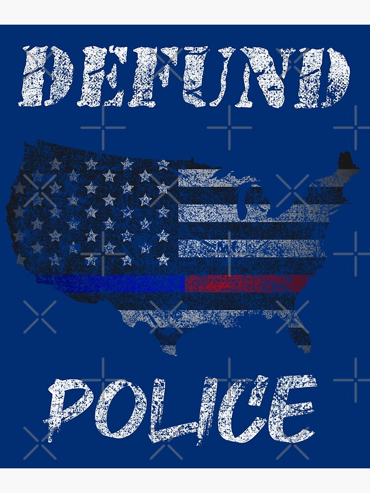 Lámina fotográfica «Defund Police - Libertario Político ...