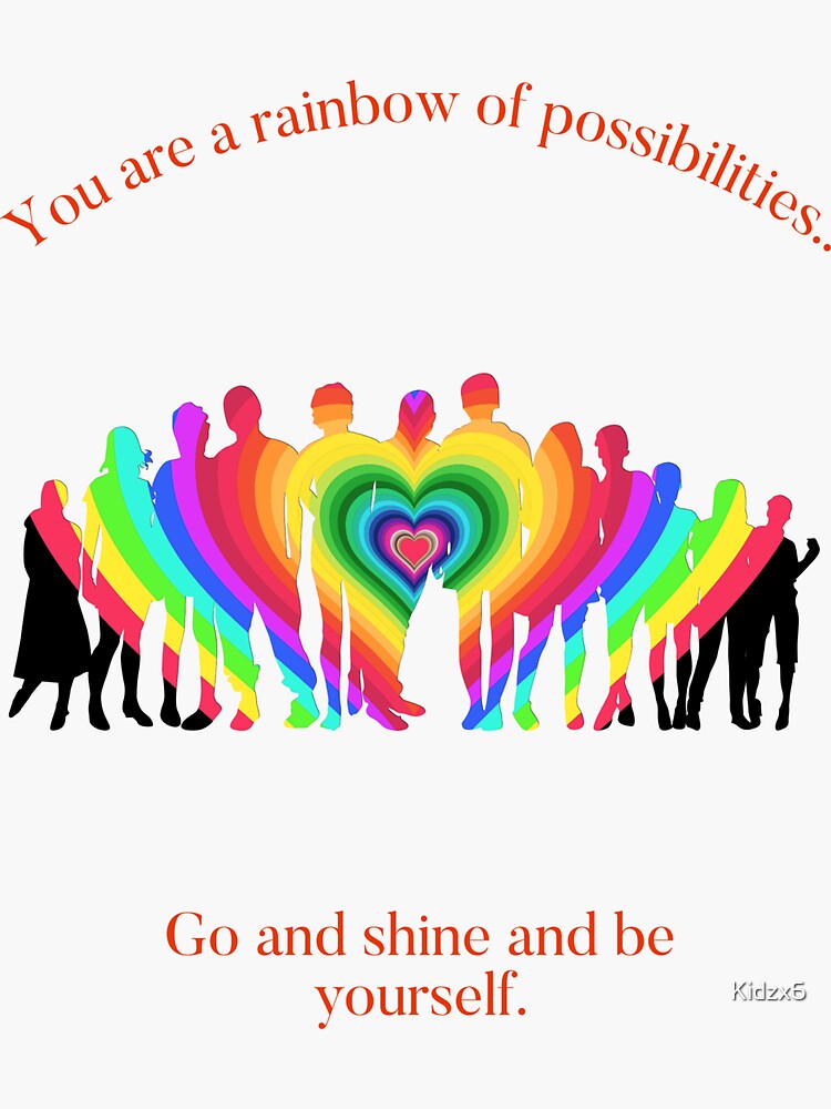 "You are a rainbow of possibilities " Sticker for Sale by Kidzx6 ...