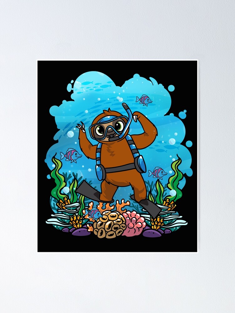 "Deep Sea Scuba Sloth Diver Gift" Poster for Sale by woormle | Redbubble