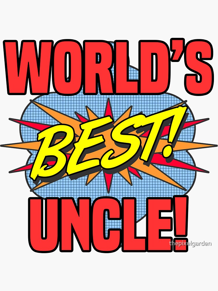 "World's Best Uncle" Sticker by thepixelgarden | Redbubble