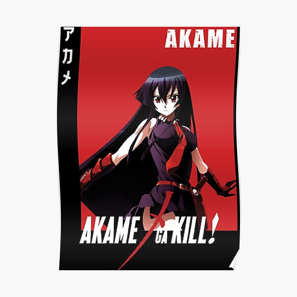 "Akame " Poster by Kambryn19vdcf | Redbubble