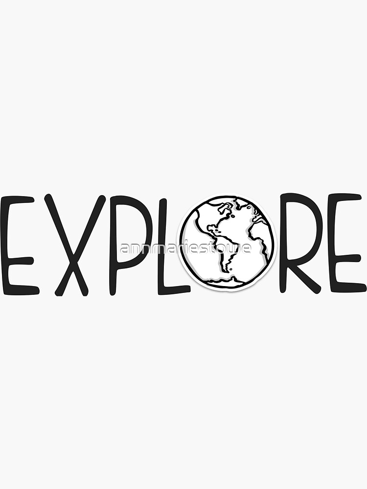 "Explore" Sticker by annmariestowe | Redbubble