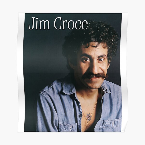 "Facts Everyone Should Know About Jim Croce" Poster for Sale by ...