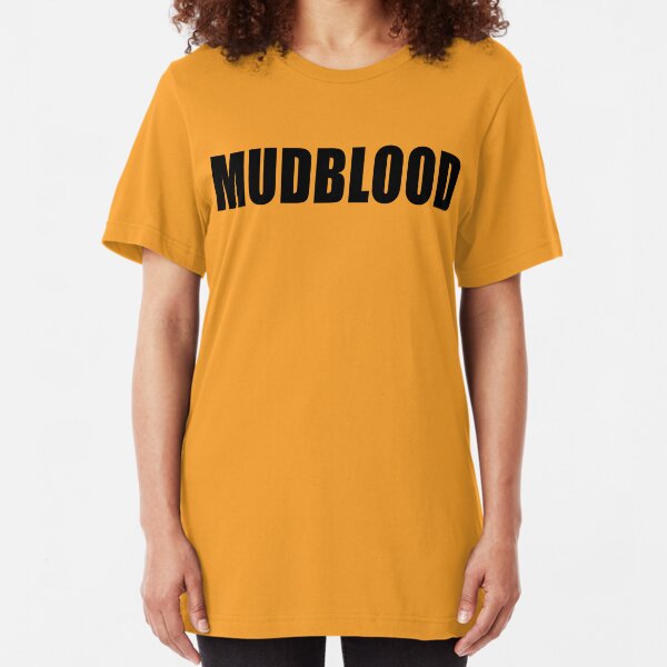 Mudblood T-Shirts | Redbubble