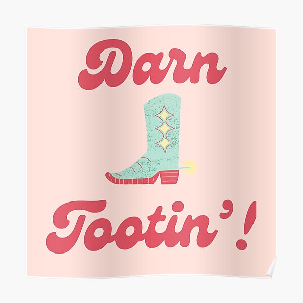 "Darn Tootin Cowboy Boot Pastel Typography" Poster for Sale by ...