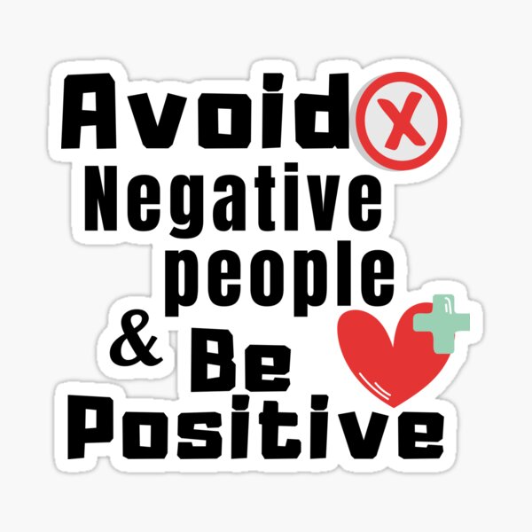 "Avoid negative people- avoid the negative people - motivational ...