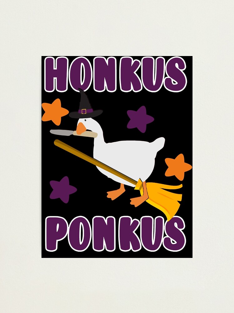 "HONKUS PONKUS Untitled Goose Game Meme" Photographic Print by ...
