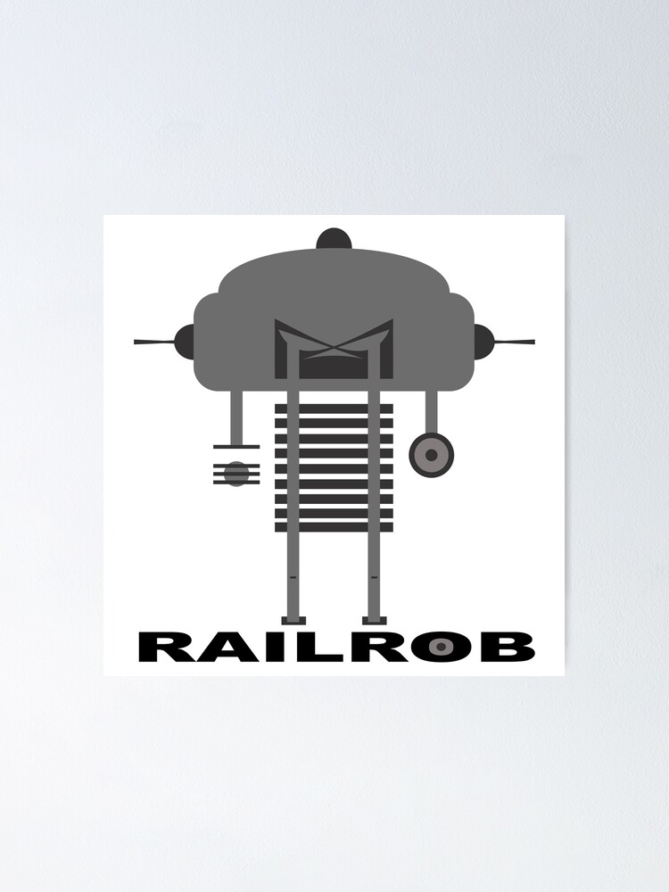 "Railrob - Retrorobotic - robot of the trains" Poster for Sale by emm-j ...