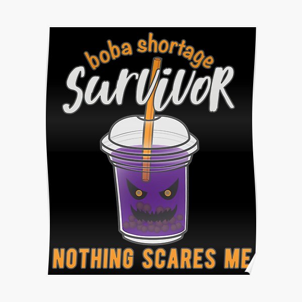 "Boba Tea Lover, Boba Shortage Survivor, Boba Tea Fan, Scary Bubble Tea ...