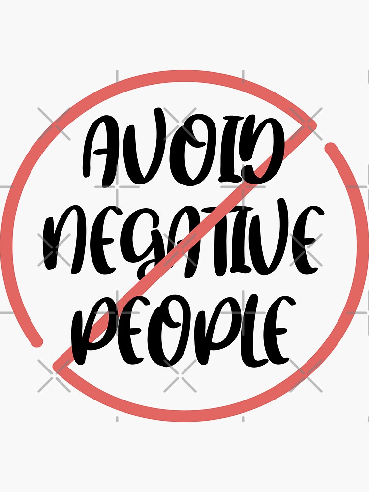 "Avoid Negative People" Sticker for Sale by MarouaneTm | Redbubble