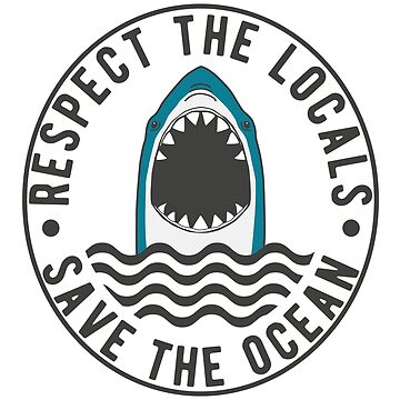 "Vintage Save The Ocean Respect The Locals " Poster for Sale by ...