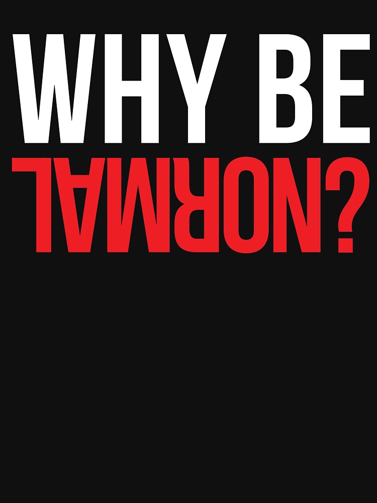 "Why Be Normal - Bulgarian Olympic Weightlifting Gym Training" T-shirt ...