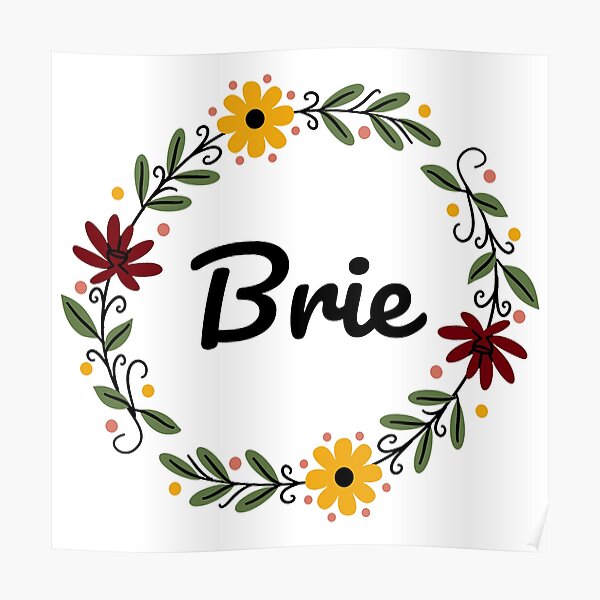 ""Brie" Name in Yellow and Dark Red Color Flower Ring" Poster by ...