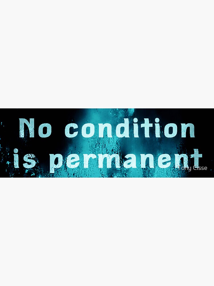 "No condition is permanent - Climate change" Sticker for Sale by ...