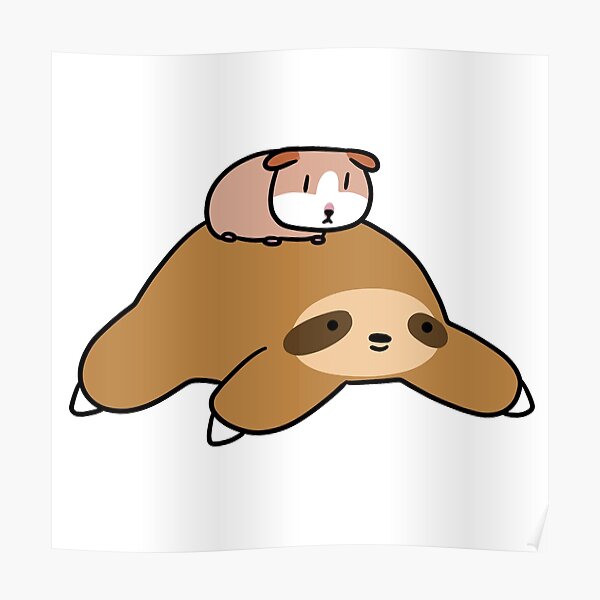 "Sloth and Guinea Pig" Poster for Sale by SaradaBoru | Redbubble