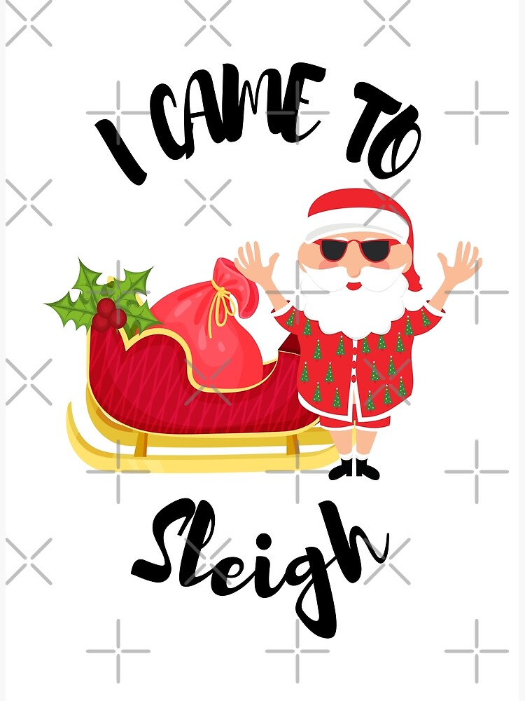 "I Came To Sleigh- Christmas puns" Greeting Card for Sale by Avani01 ...
