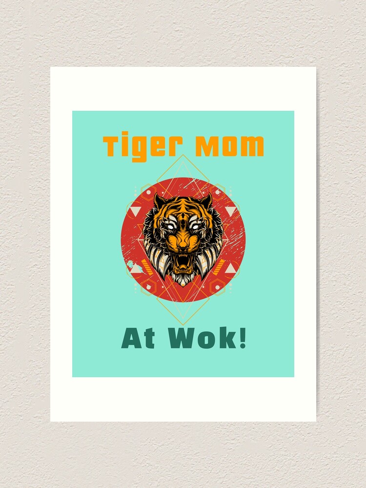 "Tiger Mom at Wok - Funny Asian Heritage Meme" Art Print for Sale by ...