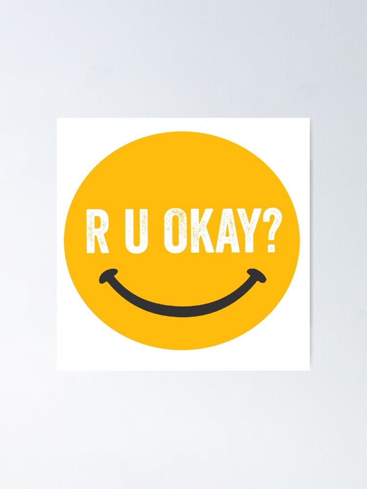 "R U ok" Poster for Sale by ADDI FRANK | Redbubble