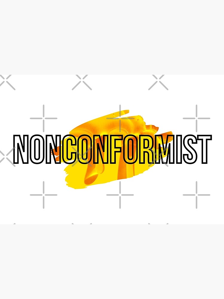 "Nonconformist" Poster by NomadMessenger | Redbubble