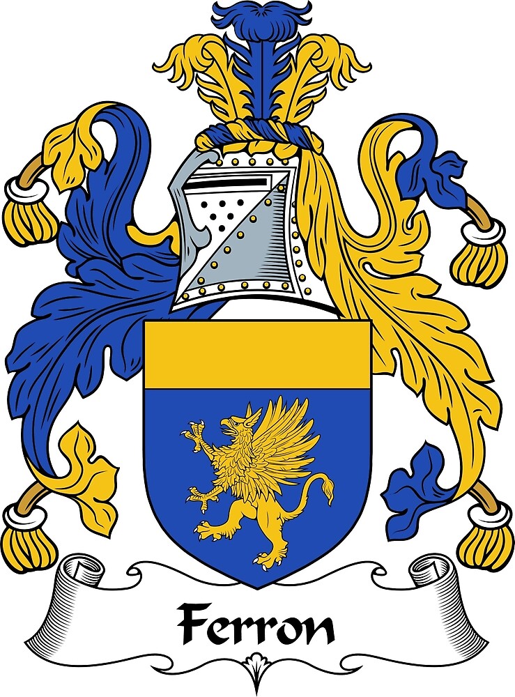 "Ferron Coat of Arms / Ferron Family Crest" by ScotlandForever | Redbubble