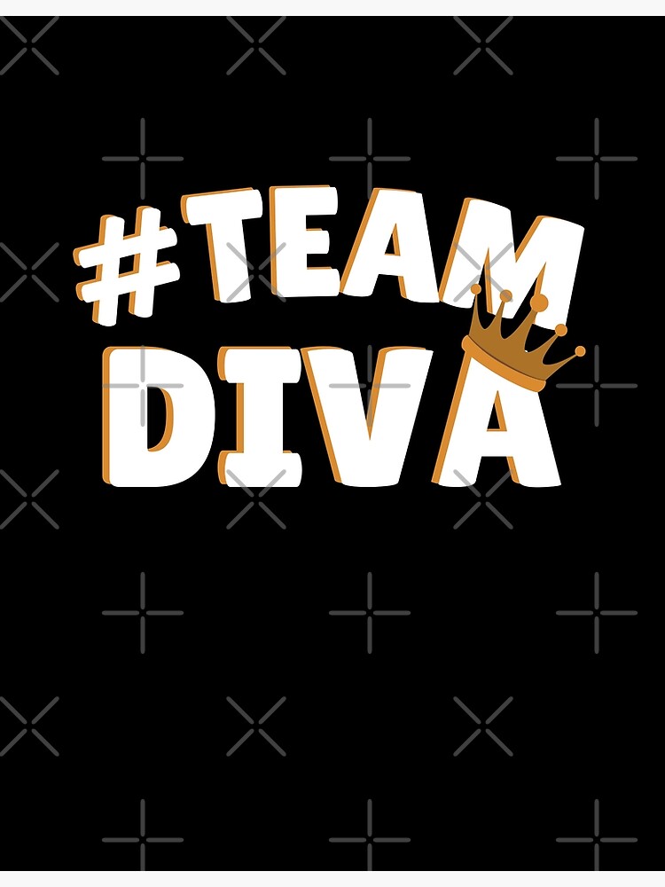 "Team Diva Crown" Poster for Sale by Vegginitup | Redbubble