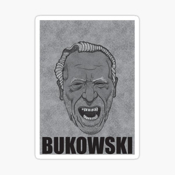 "Charles Bukowski" Sticker for Sale by iron-mandy | Redbubble