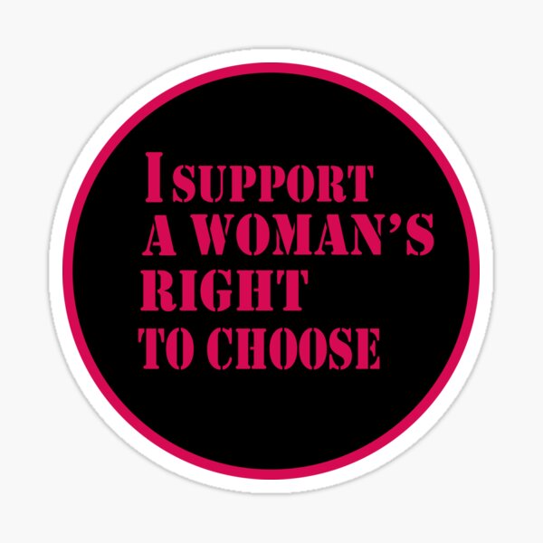 "I support a woman's right to choose sticker for laptop, waterproof ...