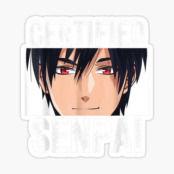 "Funny Anime Merch for Teen Boys and Weebs - Certified Senpai" Sticker ...